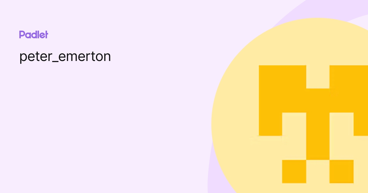 peter_emerton profile | Padlet