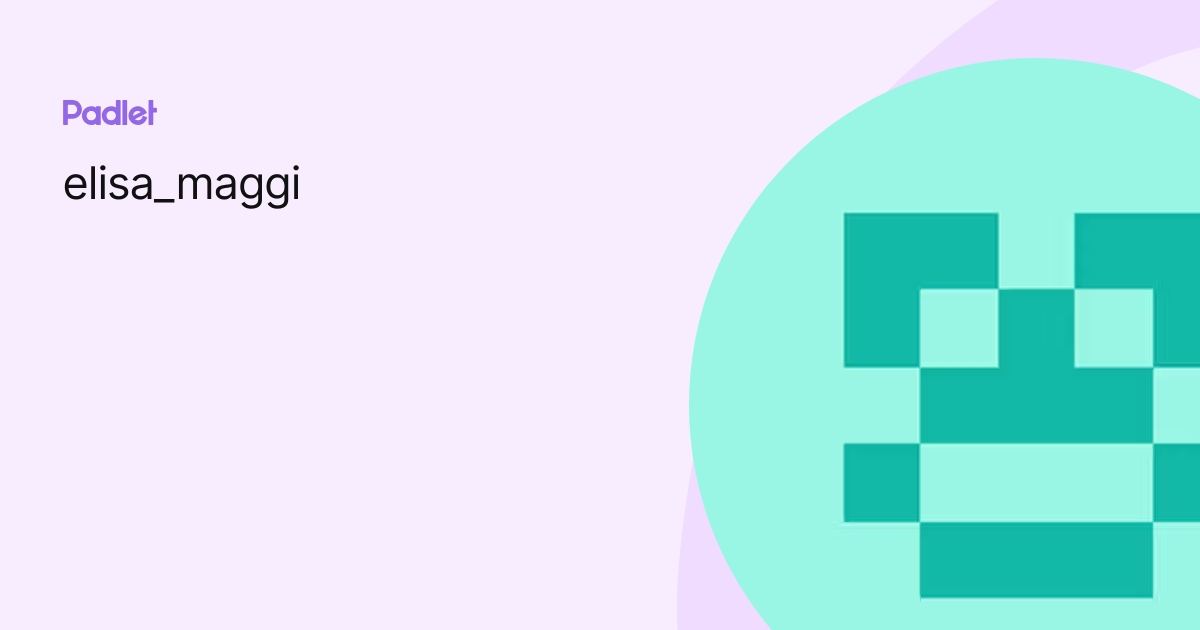 elisa_maggi profile | Padlet