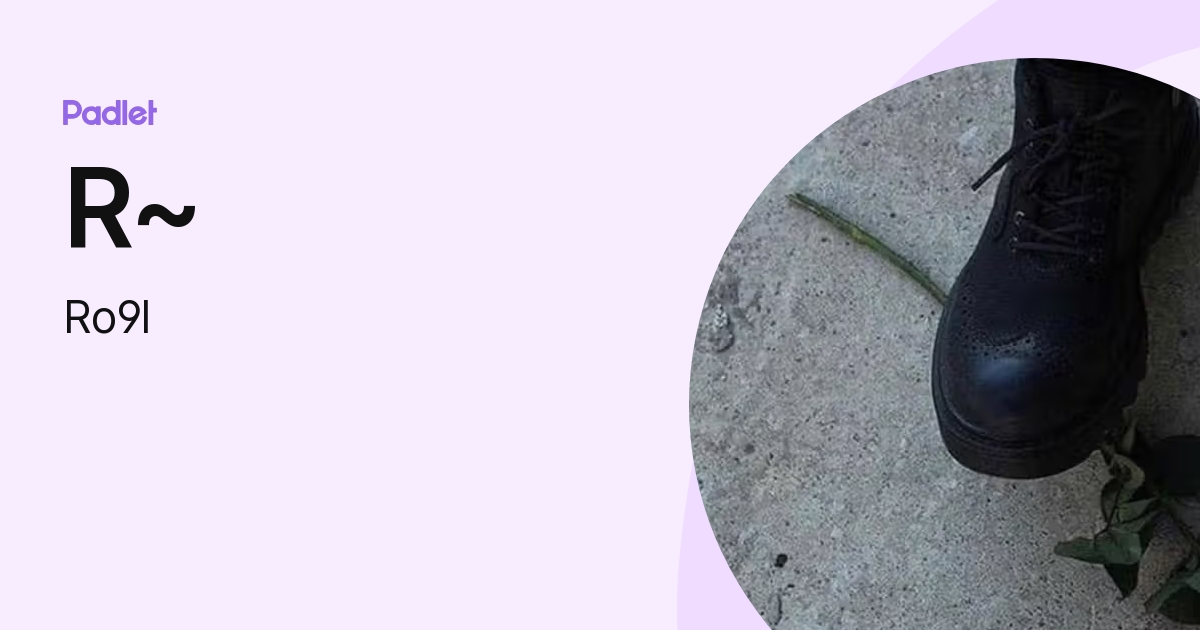 R~ (Ro9l) profile | Padlet