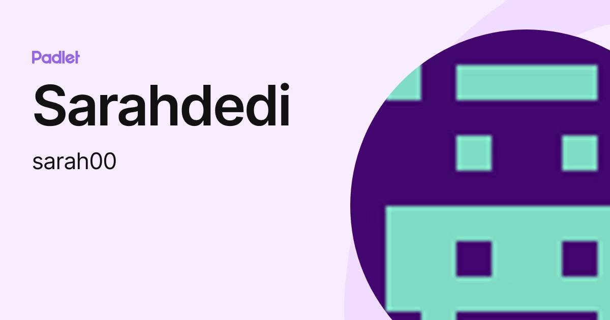 Sarahdedi (sarah00) profile | Padlet