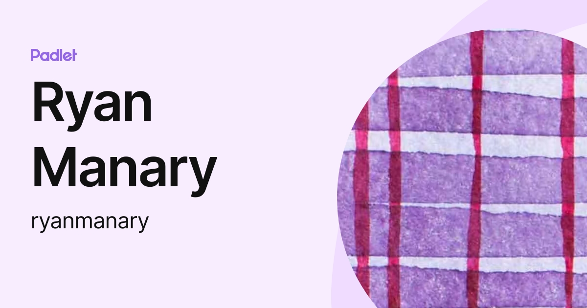 Ryan Manary (ryanmanary) profile | Padlet