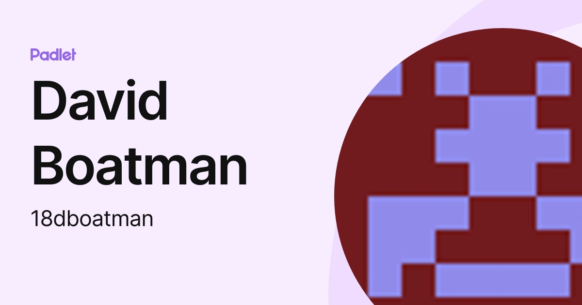 David Boatman (18dboatman) profile | Padlet