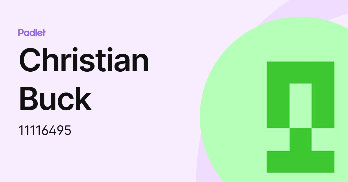 Christian Buck (11116495) profile | Padlet