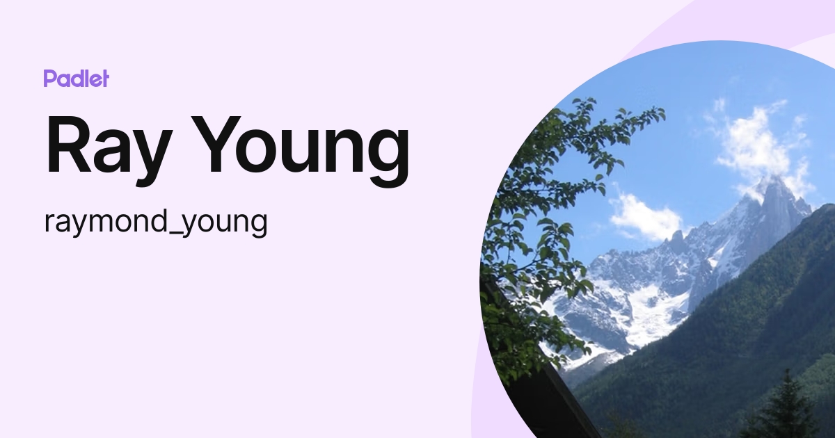 Ray Young (raymond_young) profile | Padlet