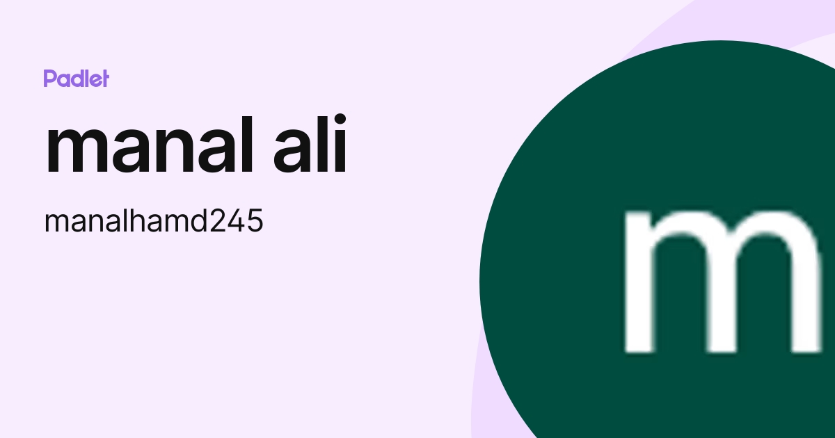 manal ali (manalhamd245) profile | Padlet