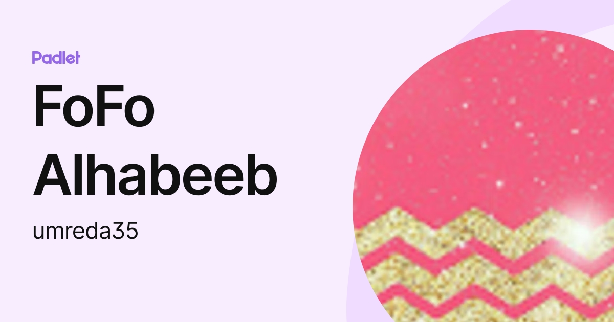 FoFo Alhabeeb (umreda35) profile | Padlet