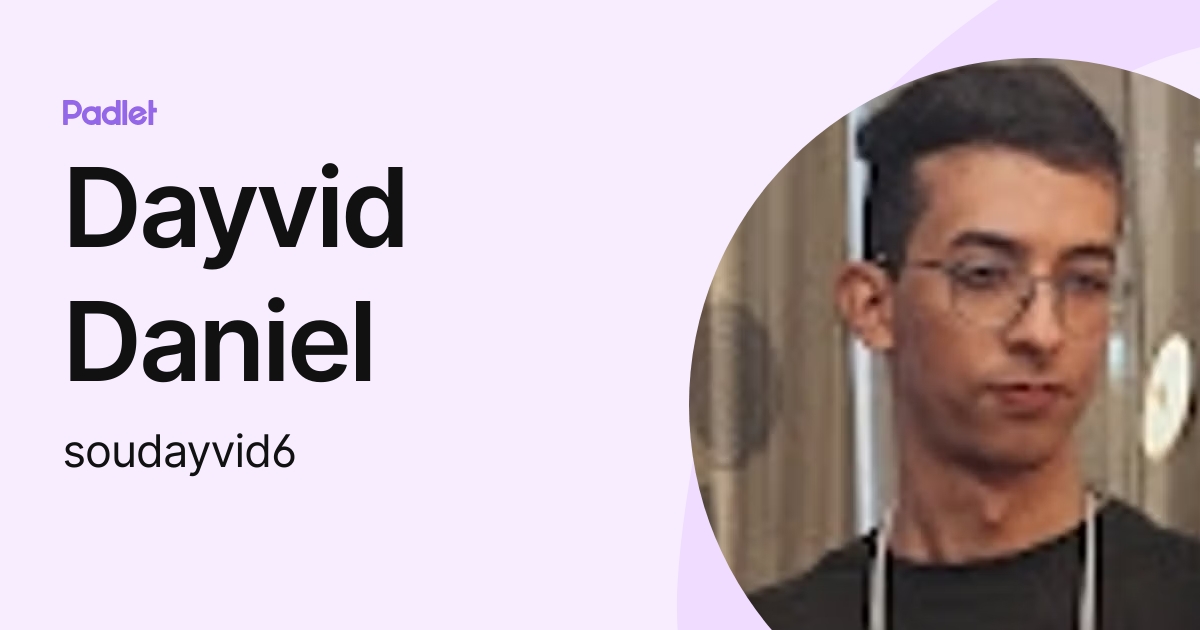 Dayvid Daniel (soudayvid6) profile | Padlet