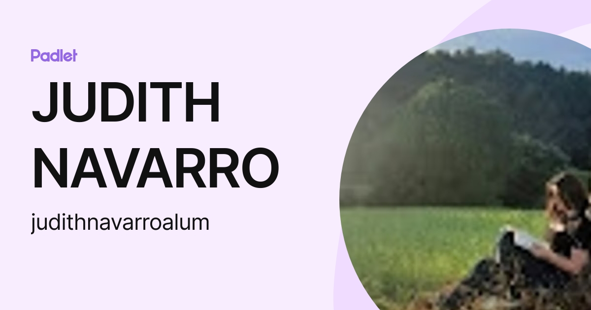 JUDITH NAVARRO (judithnavarroalum) profile | Padlet