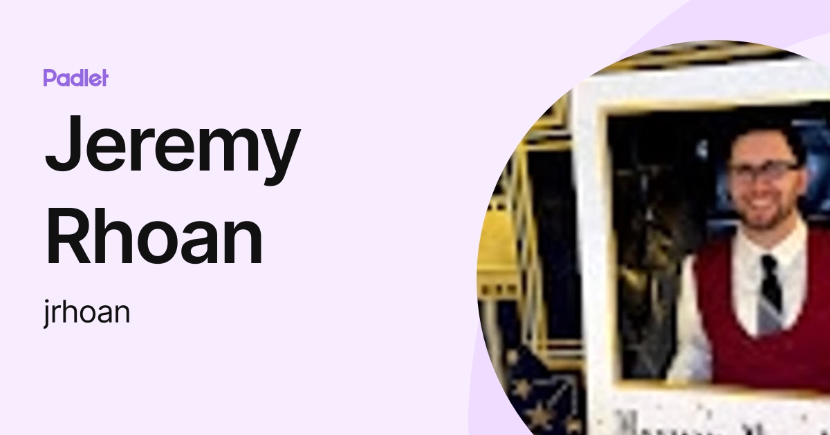 Jeremy Rhoan (jrhoan) profile | Padlet