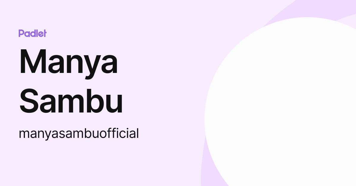 Manya Sambu (manyasambuofficial) profile | Padlet