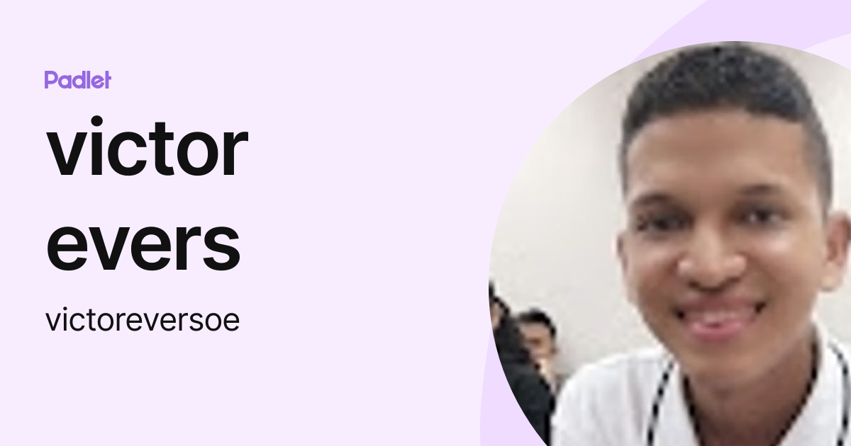 victor evers (victoreversoe) profile | Padlet