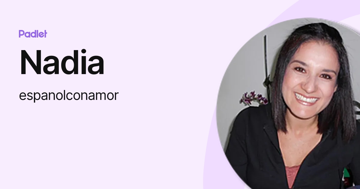 Nadia (Bellespanish) profile | Padlet