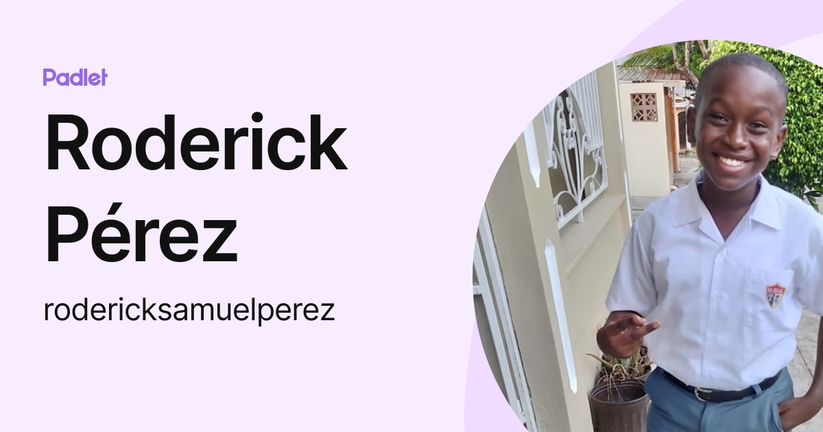 Roderick Pérez (rodericksamuelperez) perfil | Padlet