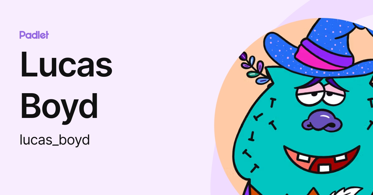 Lucas Boyd (lucas_boyd) profile | Padlet