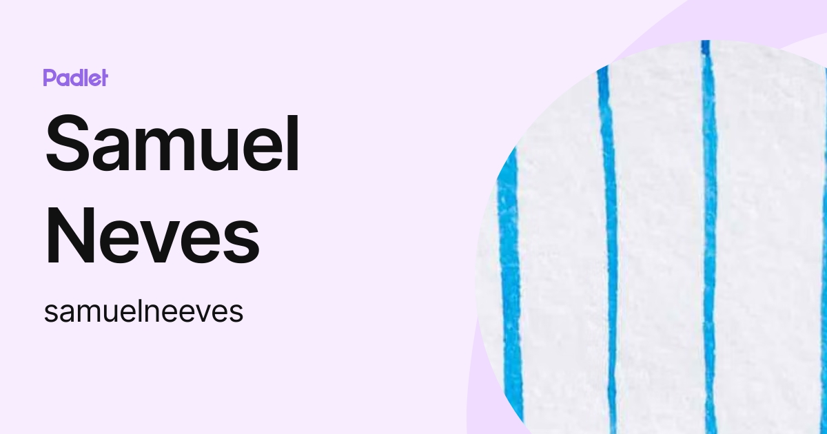 Samuel Neves (samuelneeves) profile | Padlet