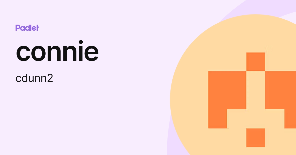 connie (cdunn2) profile | Padlet