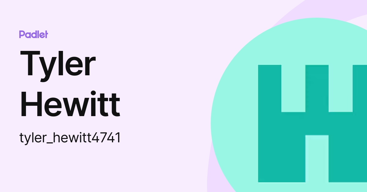 Tyler Hewitt (tyler_hewitt4741) profile | Padlet