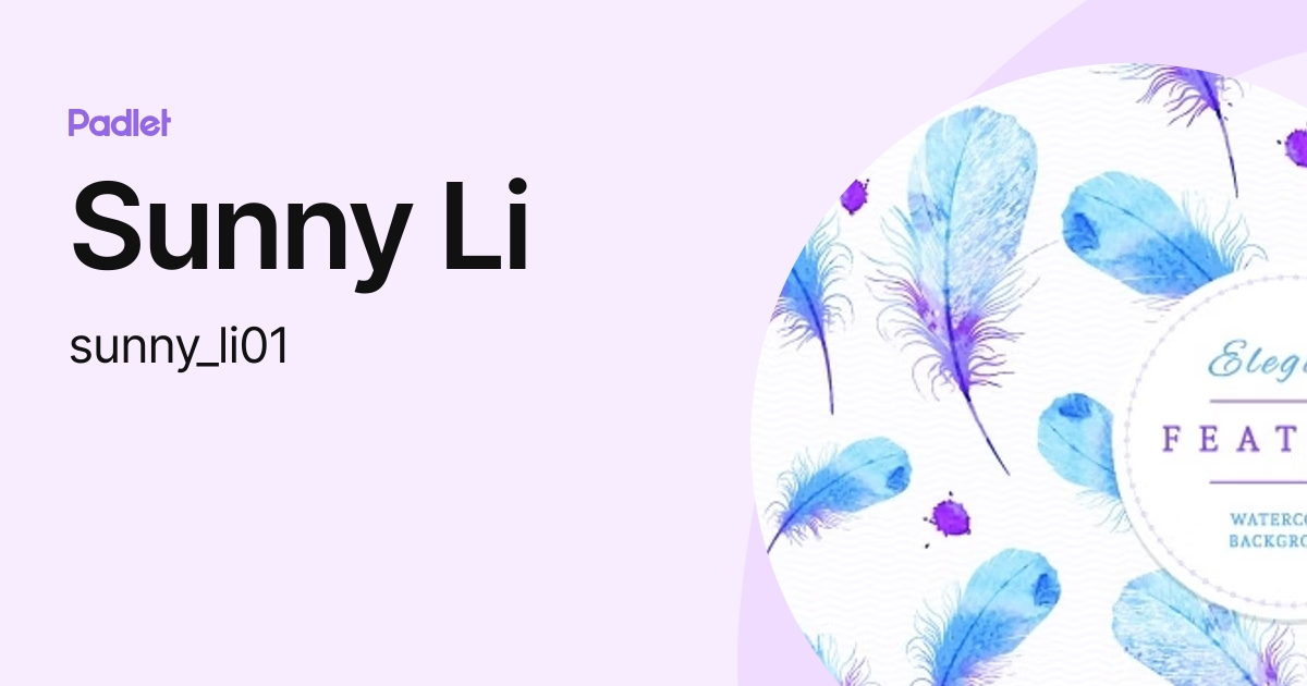 Sunny Li (sunny_li01) profile | Padlet