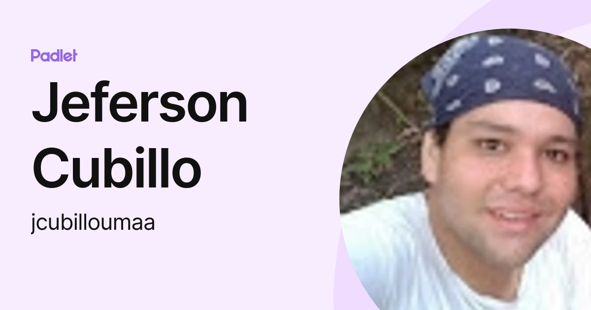 Jeferson Cubillo (jcubilloumaa) profile | Padlet