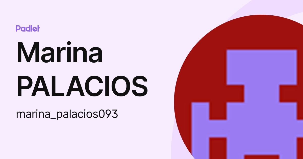 Marina PALACIOS (marina_palacios093) profile | Padlet