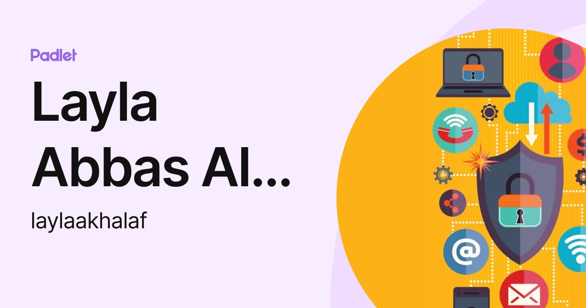 Layla Abbas Ali Khalaf (laylaakhalaf) profile | Padlet