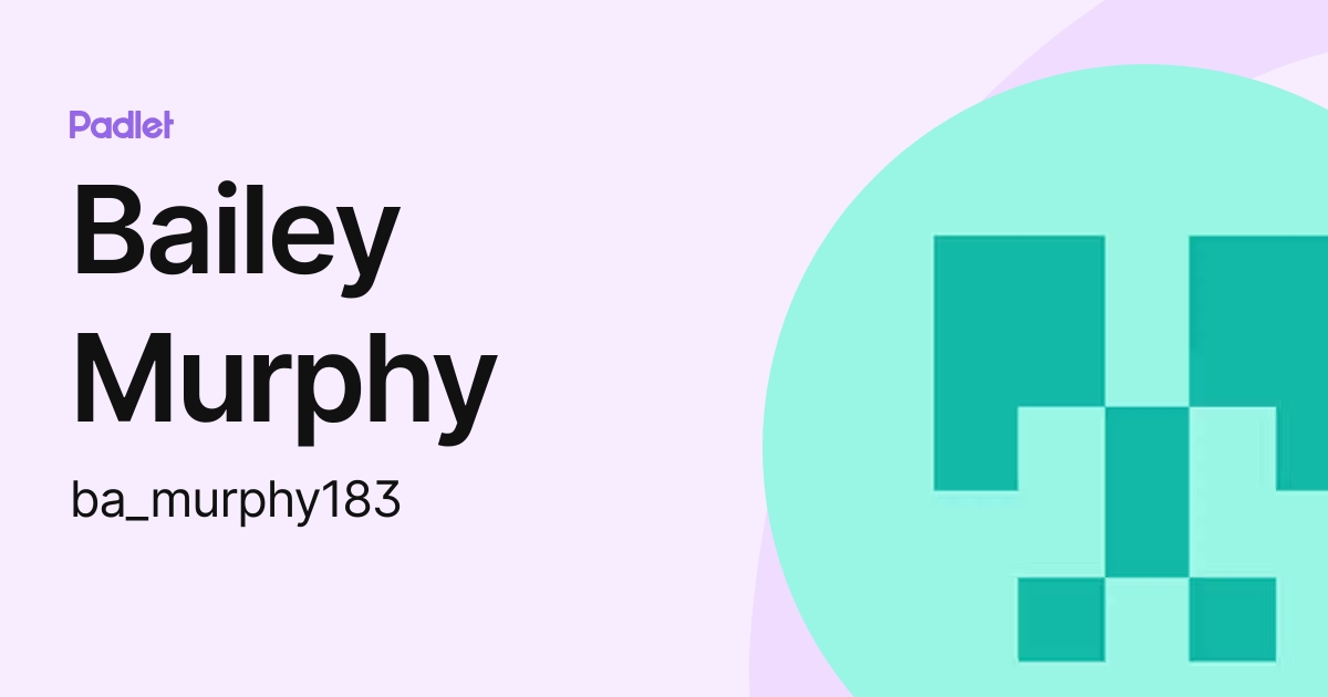Bailey Murphy (ba_murphy183) profile | Padlet