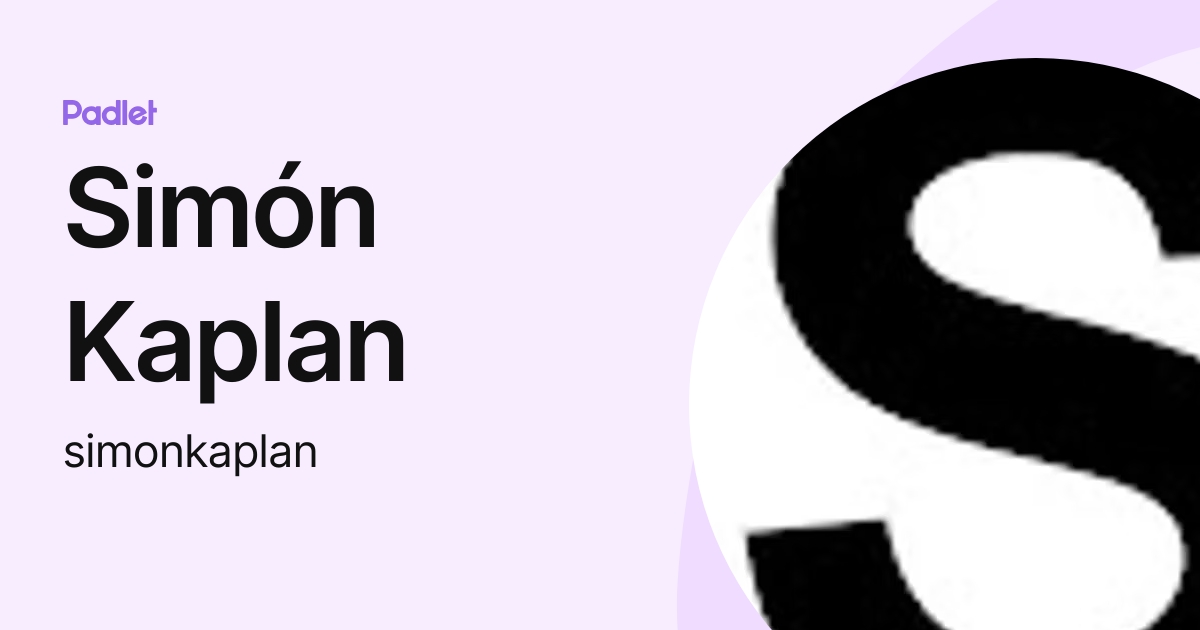 Simón Kaplan (simonkaplan) profile | Padlet