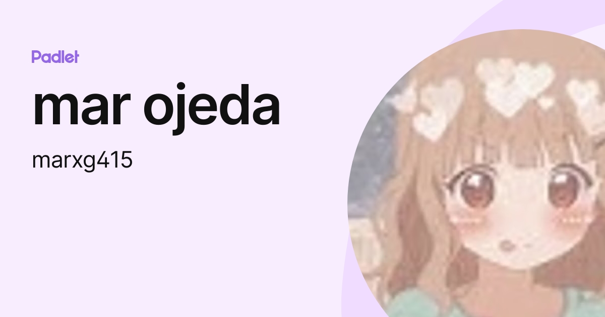 mar ojeda (marxg415) profile | Padlet