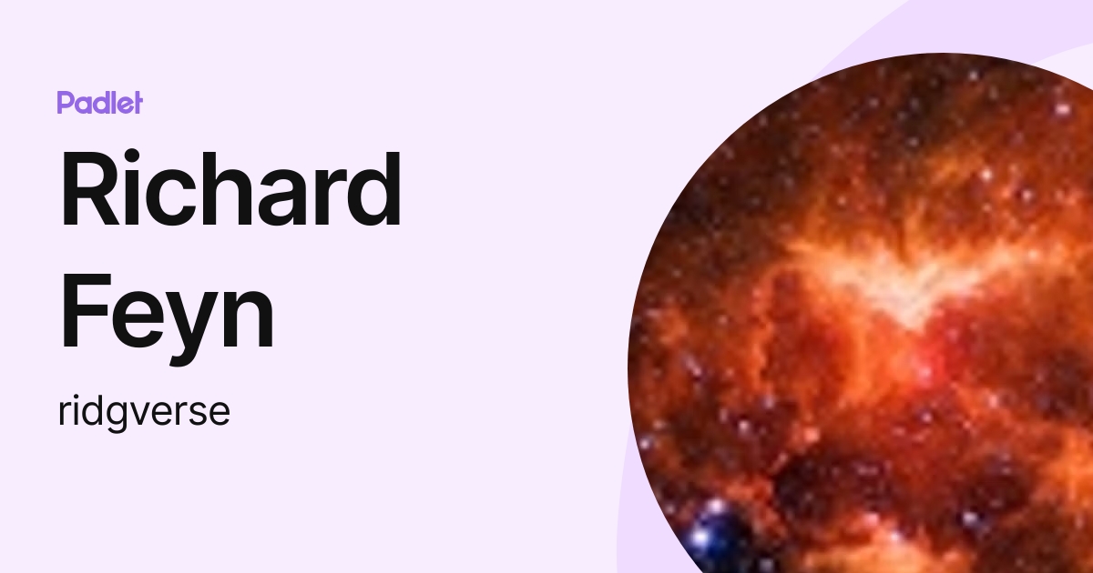 Richard Feyn (ridgverse) profile | Padlet