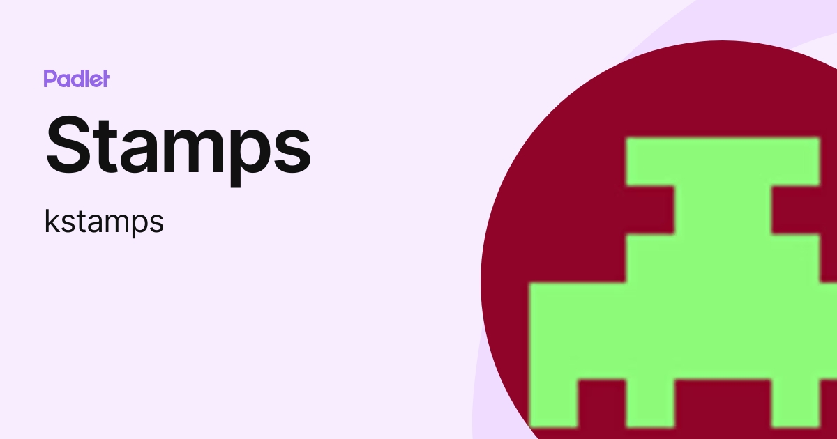 Stamps (kstamps) profile | Padlet