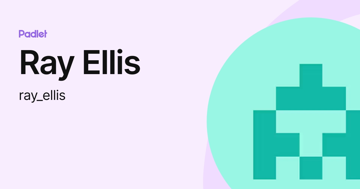 Ray Ellis (ray_ellis) profile | Padlet