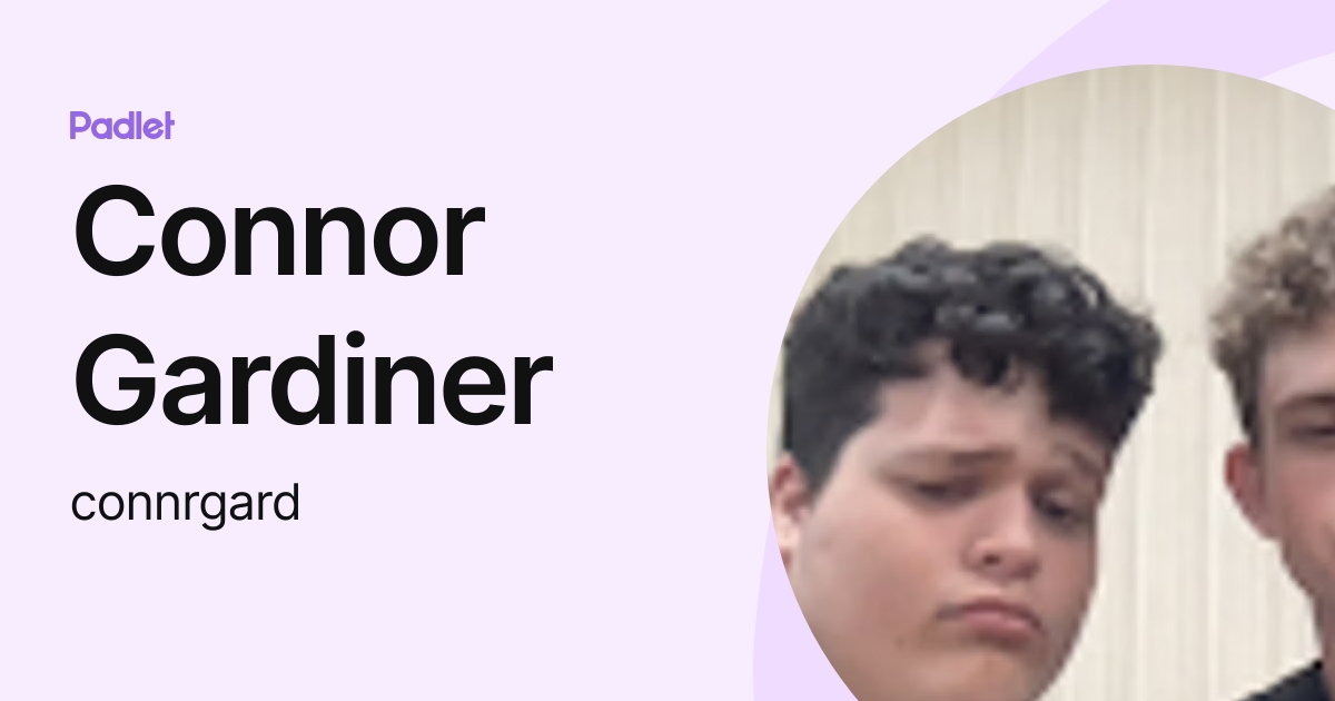 Connor Gardiner (connrgard) profile | Padlet