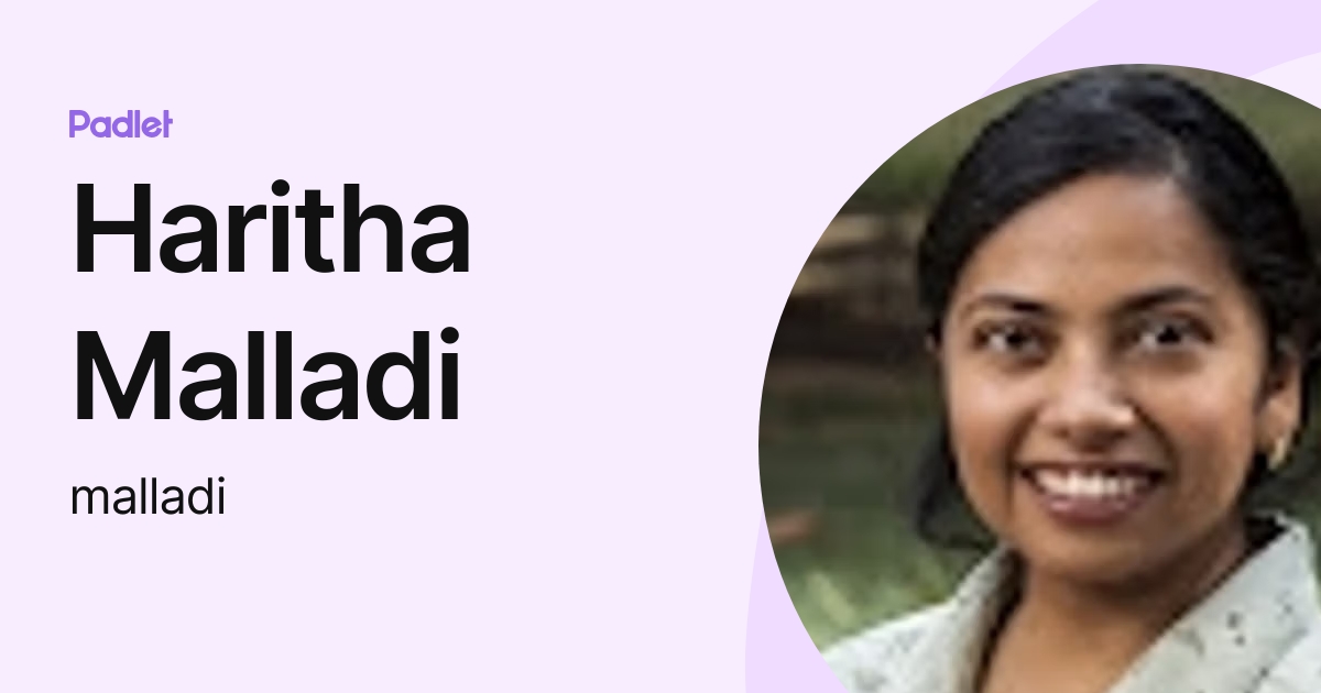 Haritha Malladi (malladi) profile | Padlet