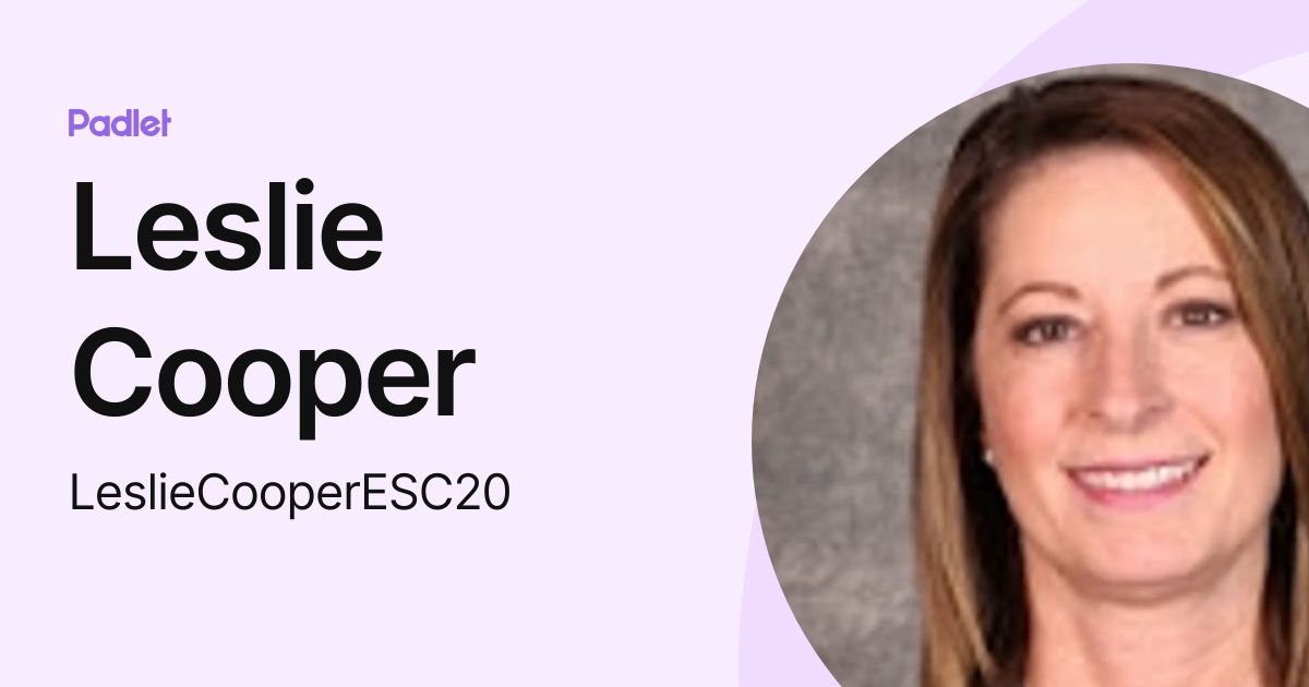 Leslie Cooper (LeslieCooperESC20) profile | Padlet