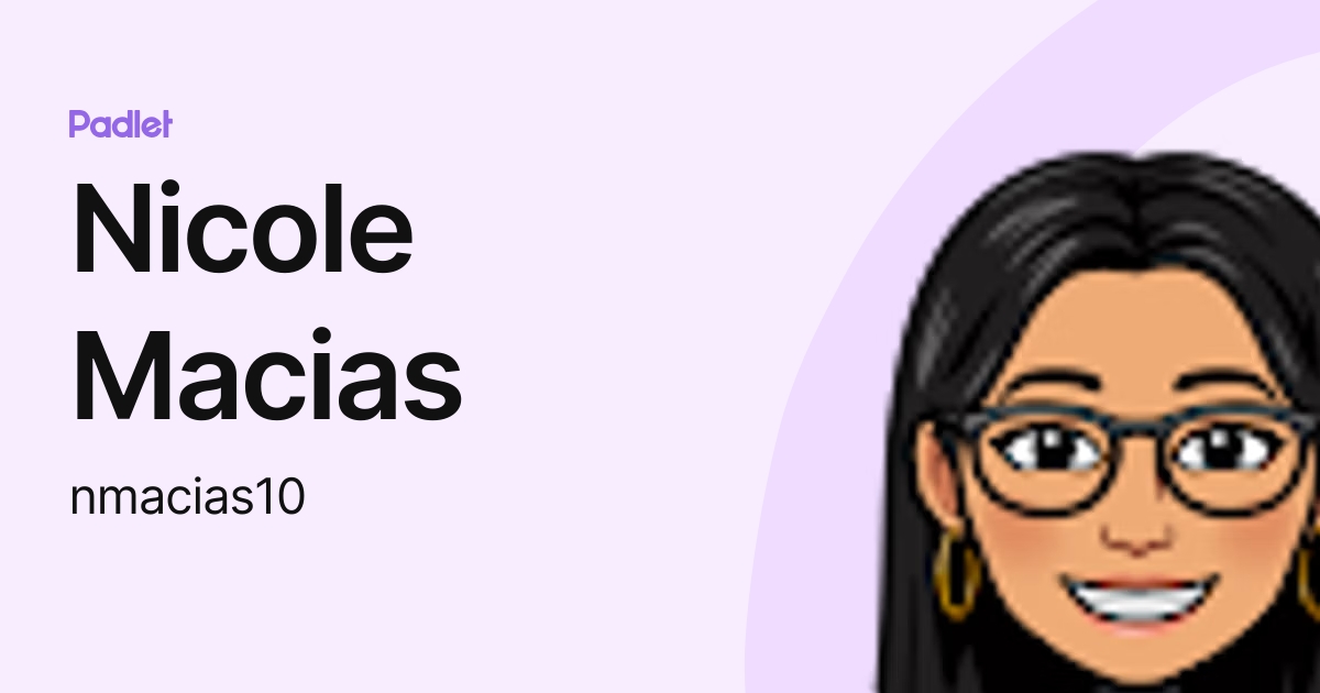 Nicole Macias (nmacias10) profile | Padlet