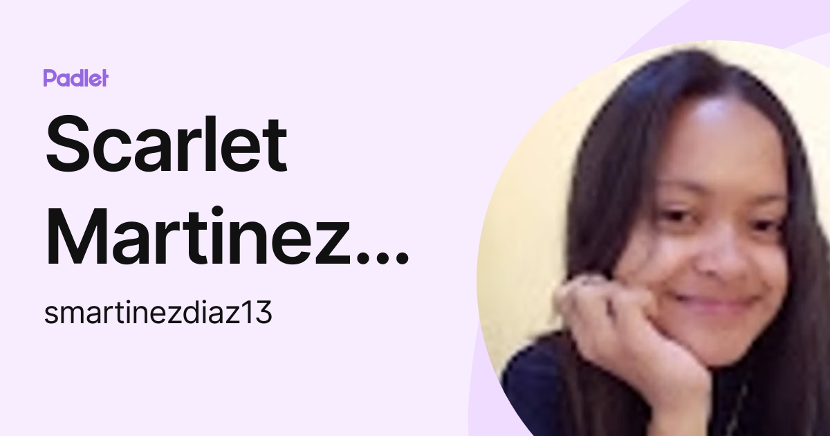 Scarlet Martinez#12 5toE. (smartinezdiaz13) profile | Padlet