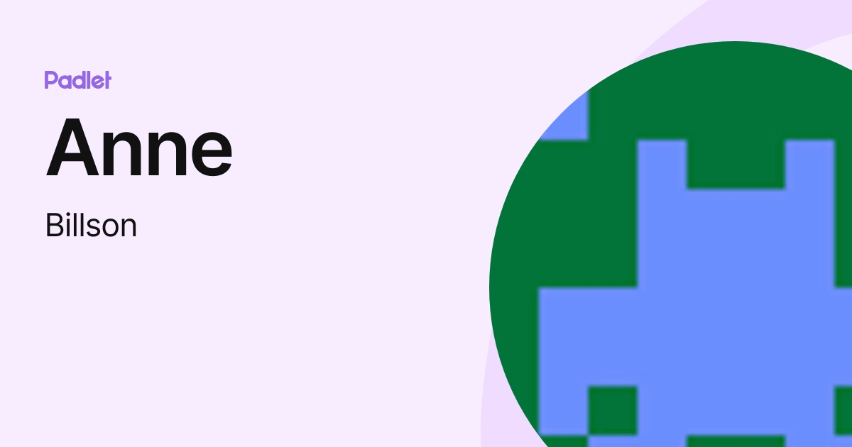 Anne (Billson) profile | Padlet