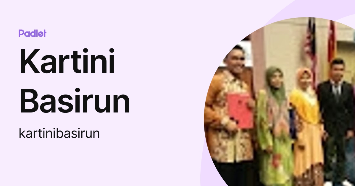 Kartini Basirun (kartinibasirun) profile | Padlet