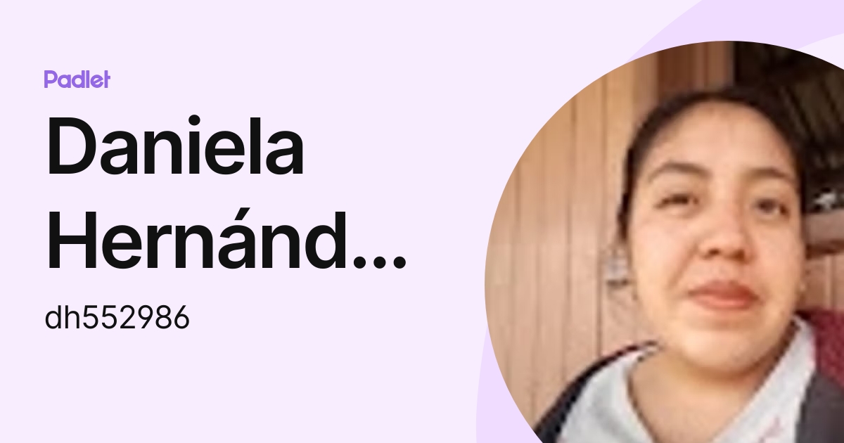 Daniela Hernández Hernández (dh552986) profile | Padlet