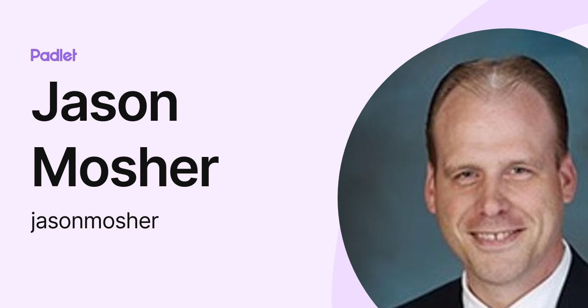 Jason Mosher (jasonmosher) profile | Padlet