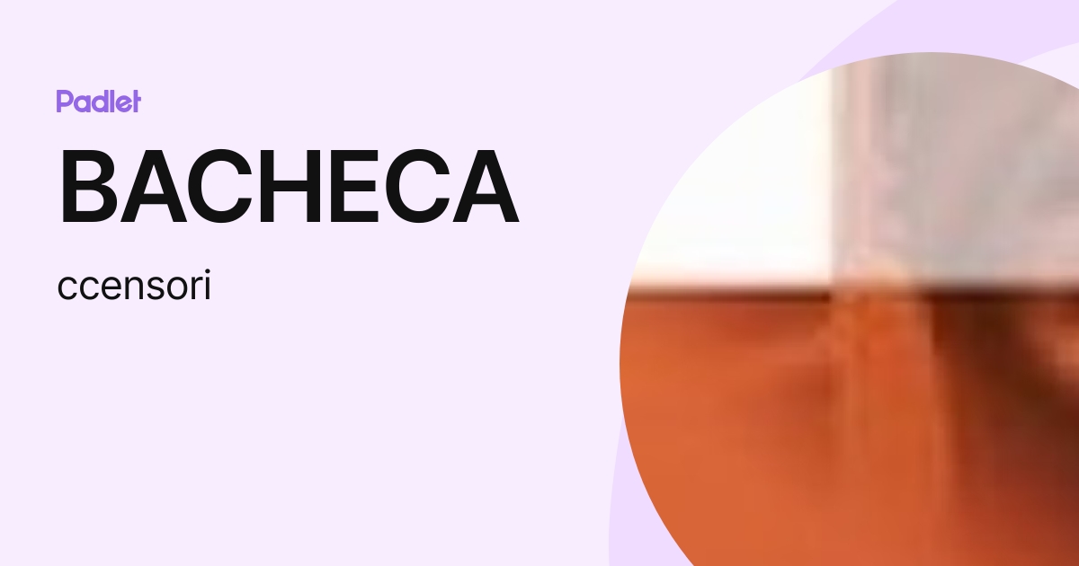 BACHECA (ccensori) profile | Padlet