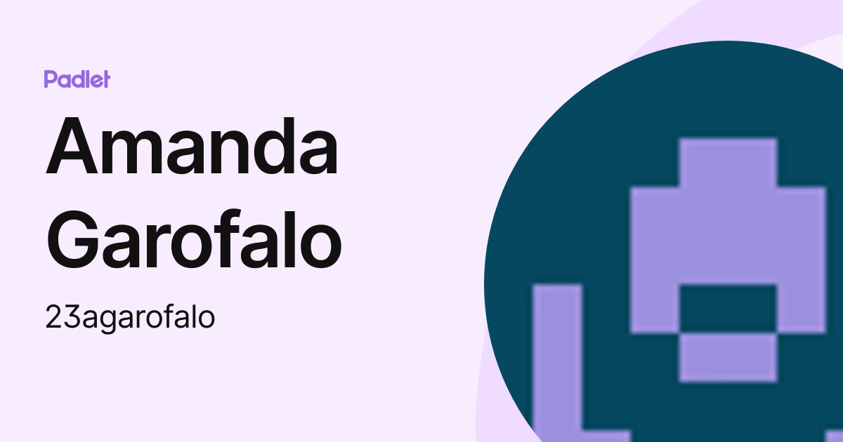 Amanda Garofalo (23agarofalo) profile | Padlet