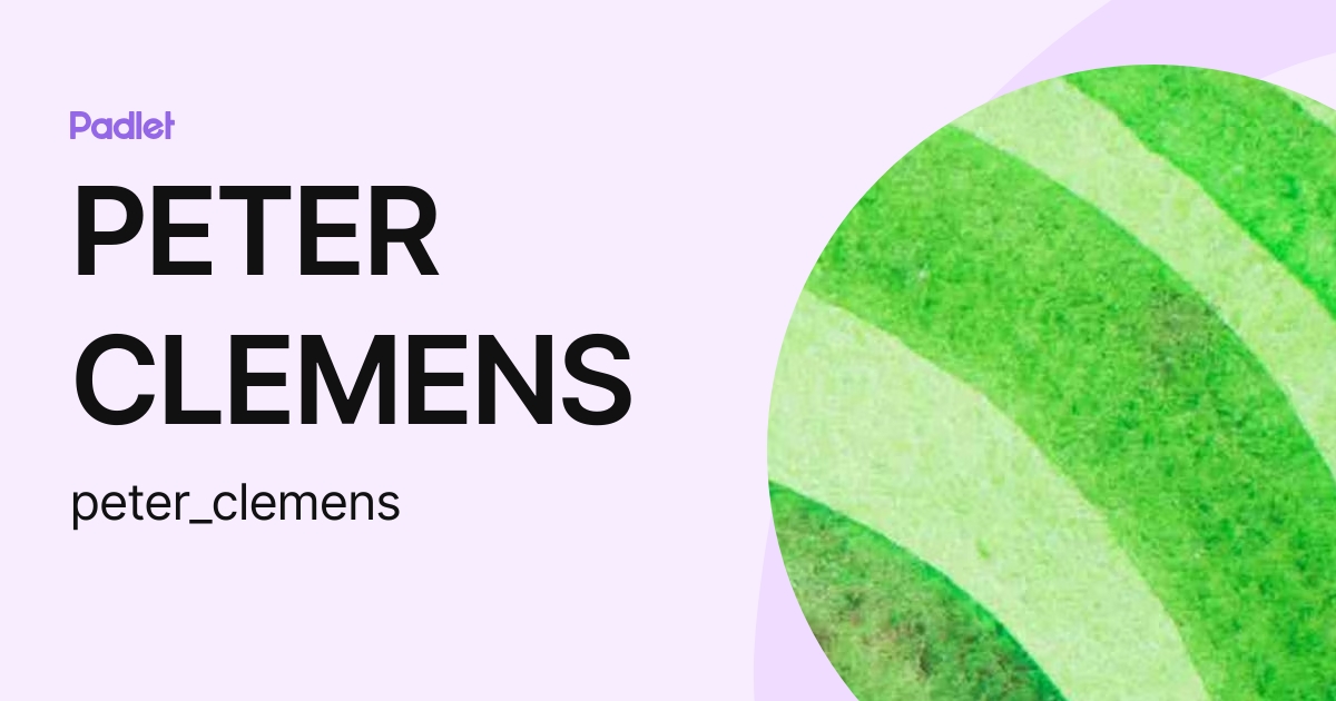 PETER CLEMENS (peter_clemens) profile | Padlet