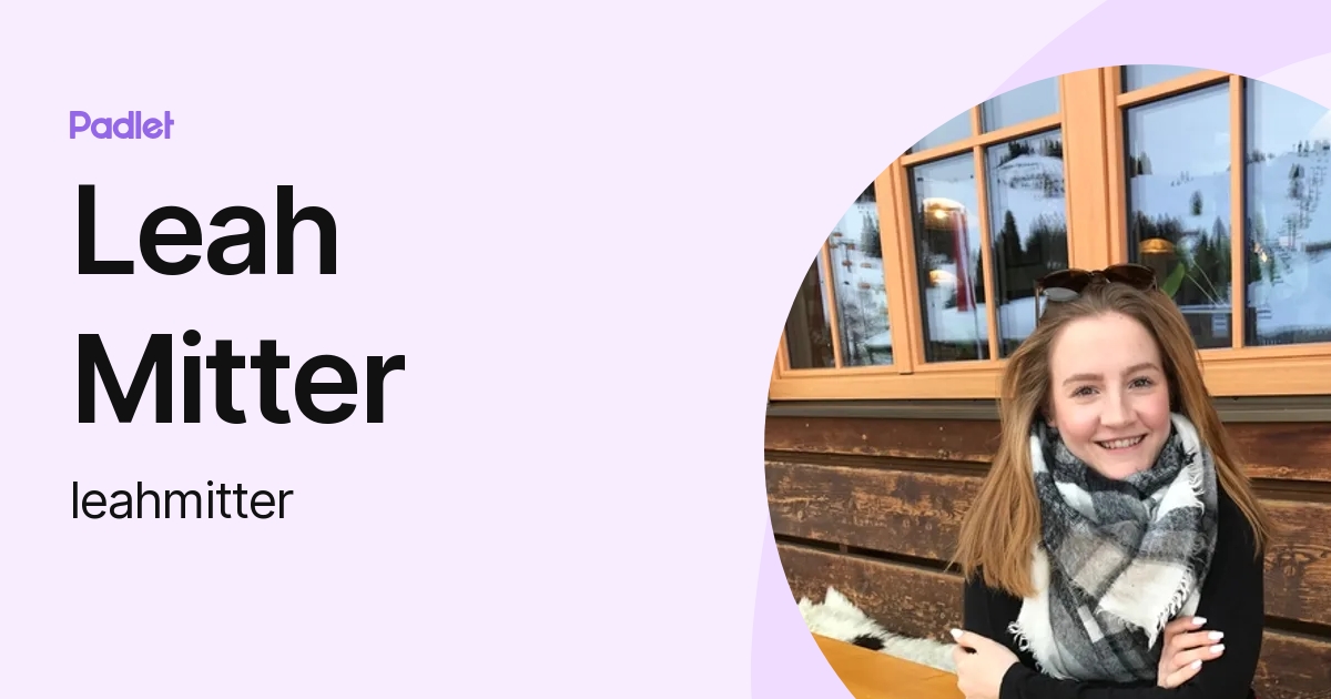 Leah Mitter (leahmitter) profile | Padlet