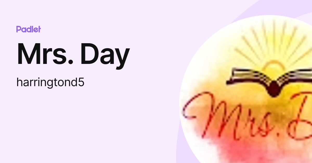 Mrs. Day (harringtond5) profile | Padlet