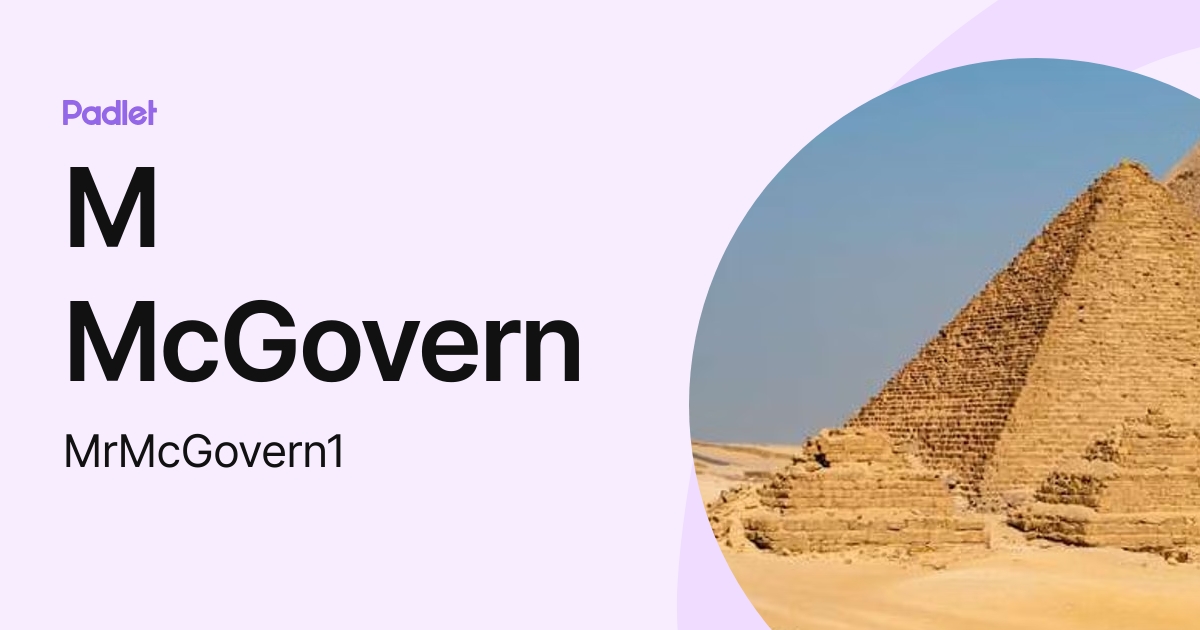 M McGovern (MrMcGovern1) profile | Padlet