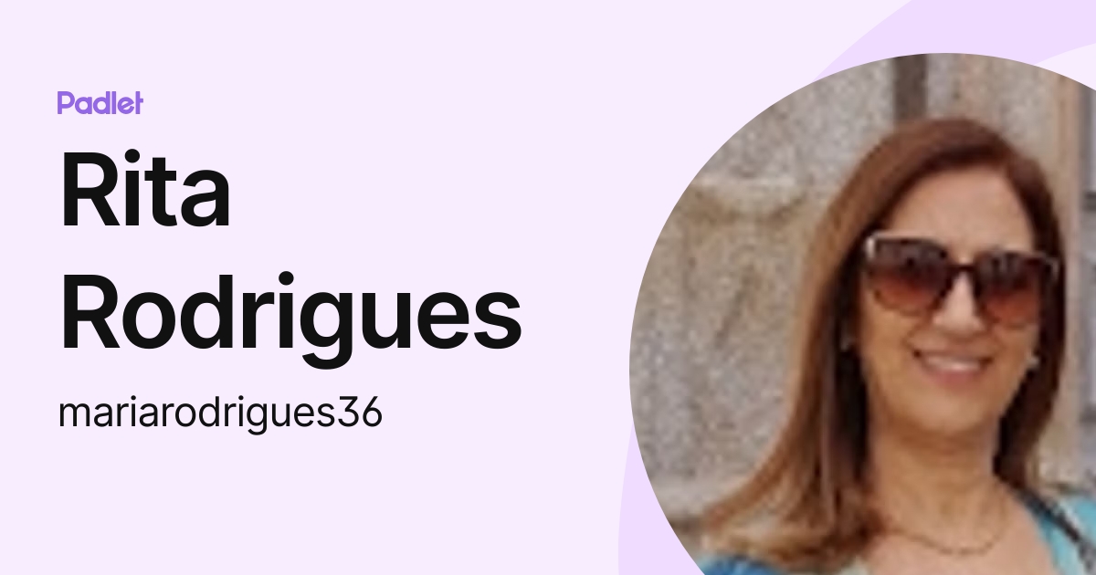 Rita Rodrigues (mariarodrigues36) profile | Padlet