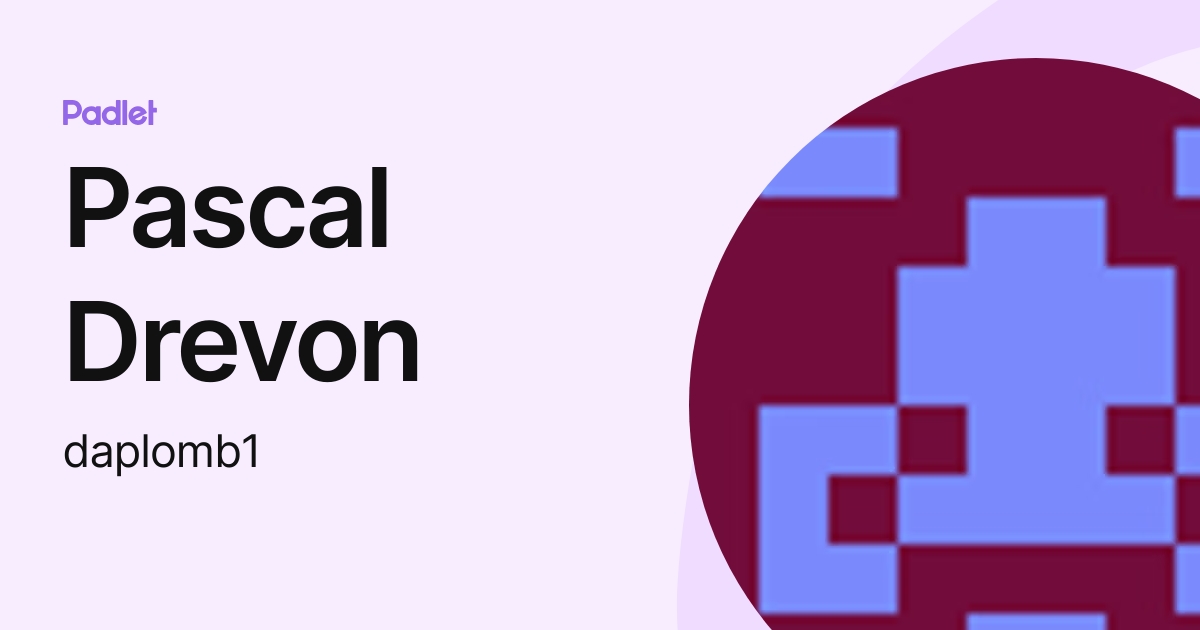 Pascal Drevon (daplomb1) profile | Padlet