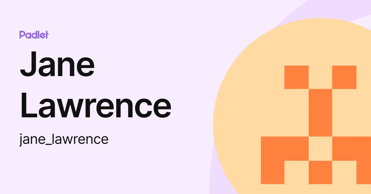 Jane Lawrence (jane_lawrence) profile | Padlet