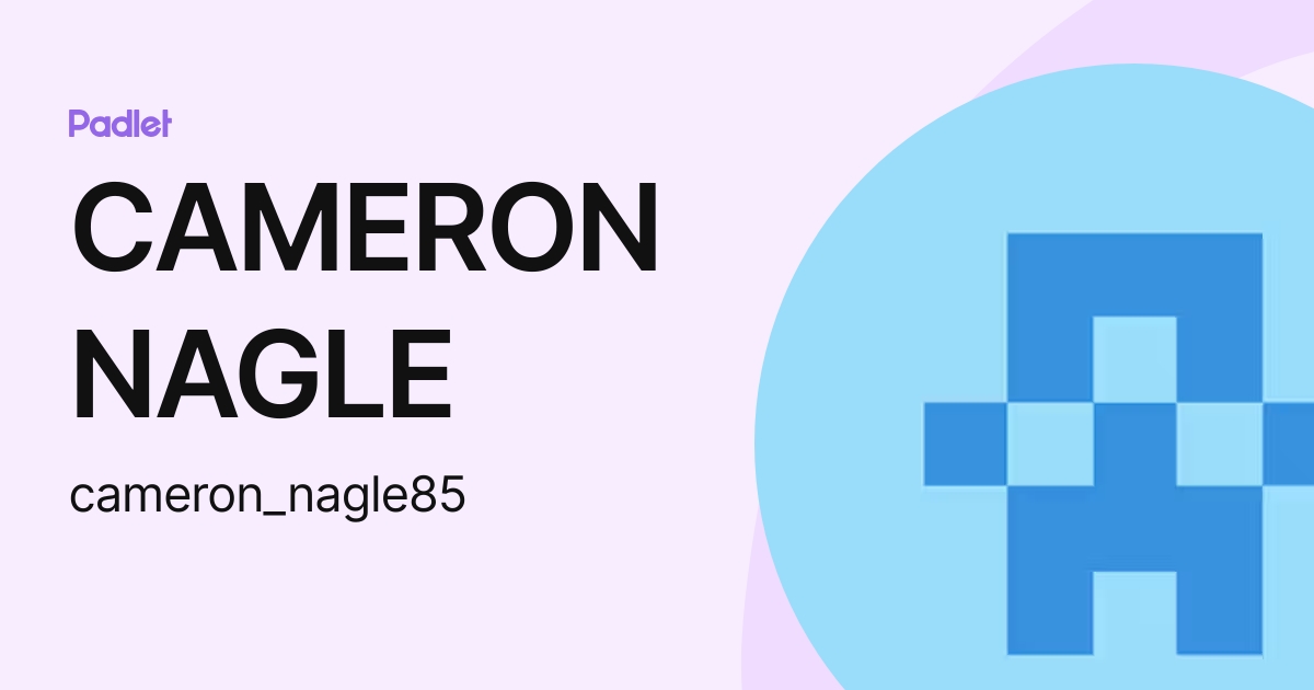 CAMERON NAGLE (cameron_nagle85) profile | Padlet